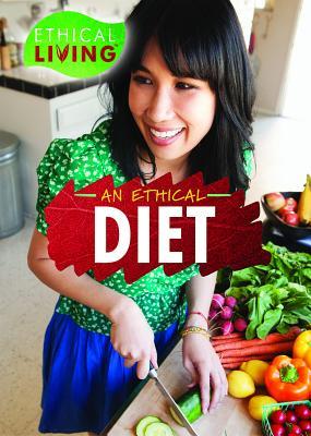 An Ethical Diet (Ethical Living) by Erica Green | Goodreads