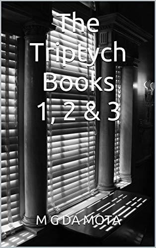 The Triptych Books 1, 2 & 3 by M.G. Da Mota | Goodreads