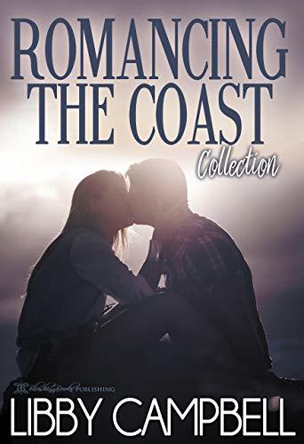 Romancing the Coast Collection by Libby Campbell | Goodreads