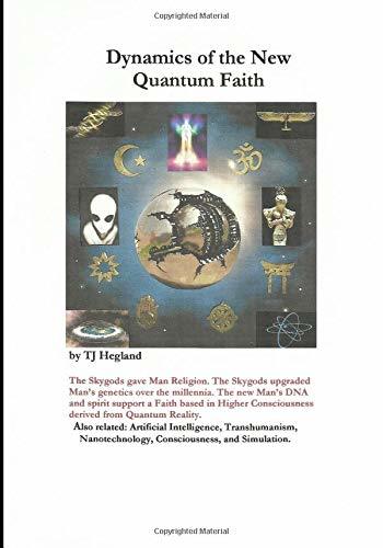 Dynamics of the New Quantum Faith by T.J. Hegland | Goodreads