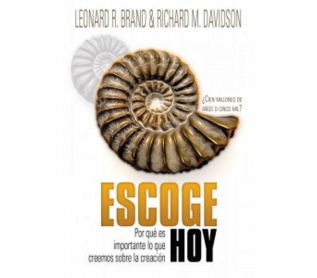 Escoge hoy: Por qué es importante lo que creemos sobre la creación by ...