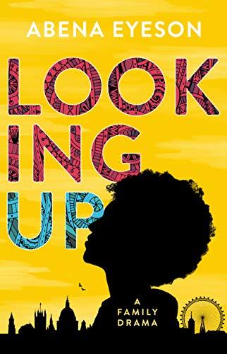 Looking Up by Abena Eyeson | Goodreads