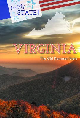 Virginia: The Old Dominion State by Anna Maria Johnson | Goodreads