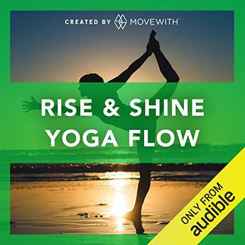 Rise & Shine Yoga Flows by MoveWith | Goodreads