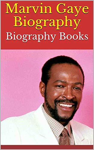 Marvin Gaye Biography: Biography Books by Serena | Goodreads