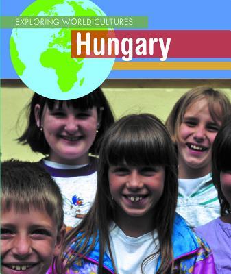 Hungary (Exploring World Cultures) by Joanne Mattern | Goodreads