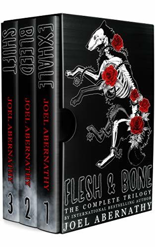 Flesh and Bone: The Complete Trilogy by Joel Abernathy | Goodreads