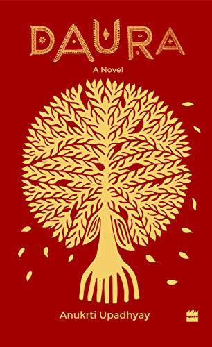 Daura: A Novel by Anukrti Upadhyay | Goodreads