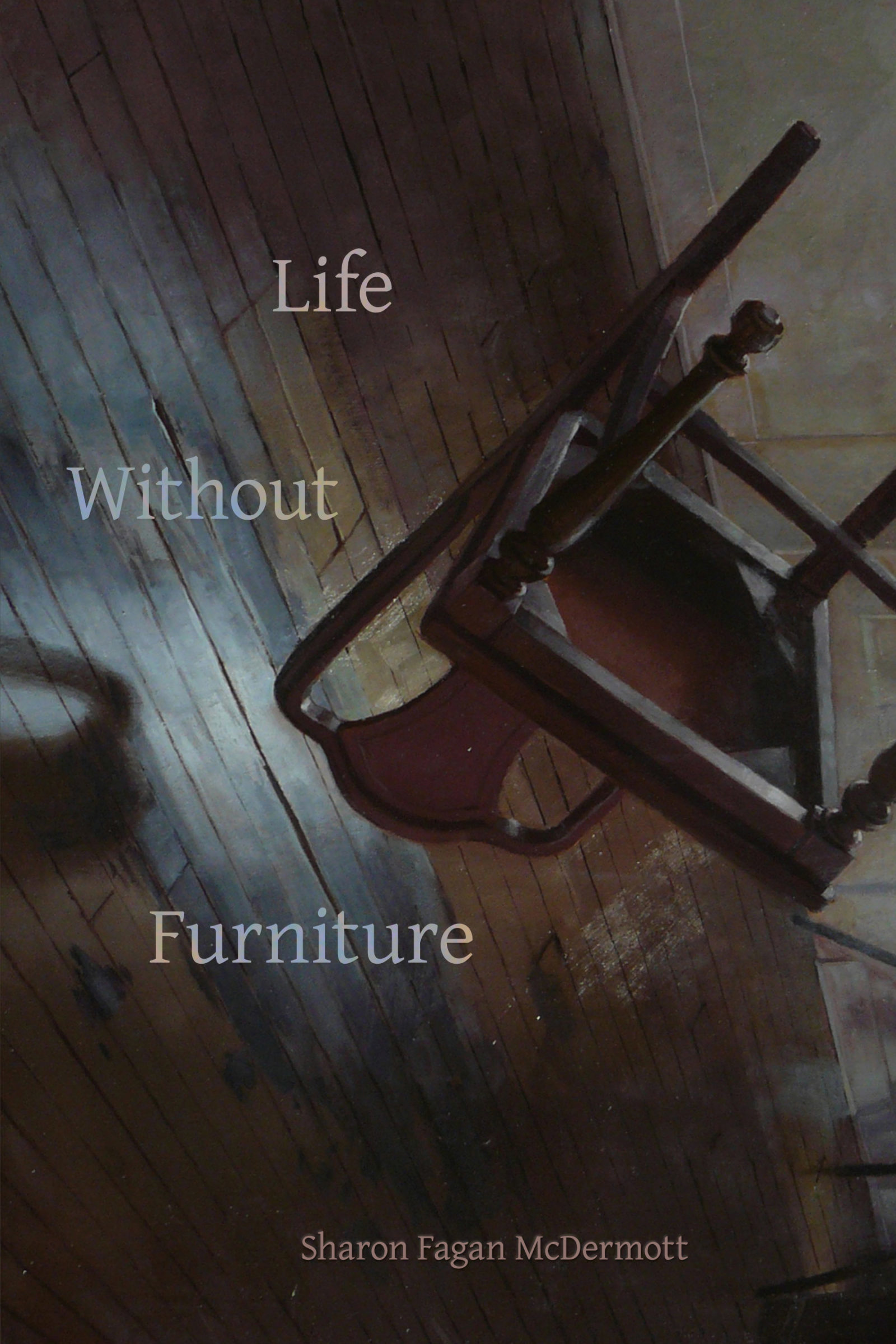 Life Without Furniture by Sharon Fagan McDermott | Goodreads