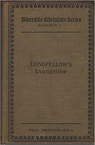 Hawthorne's Evangeline: A Tale of Acadie by Henry Wadsworth Longfellow ...