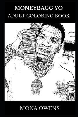Moneybagg Yo Adult Coloring Book: Hip Hop Legend and Rap Icon, Prodigy ...