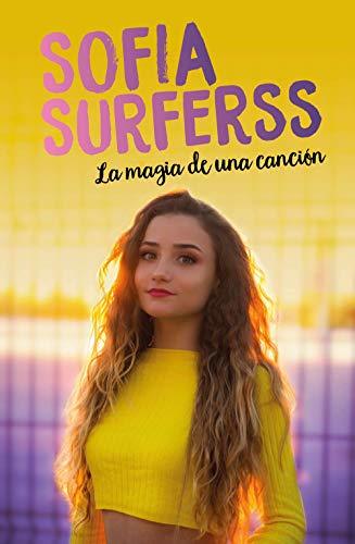 La magia de una canción (Sofía Surferss) by Sofía Surferss | Goodreads