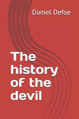 The history of the devil by Daniel Defoe | Goodreads