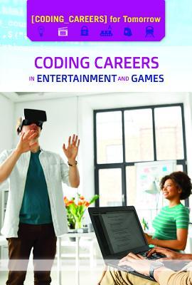 Coding Careers in Entertainment and Games by Cathleen Small | Goodreads