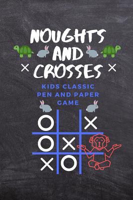 Noughts and Crosses: Noughts and Crosses Strategy Game for kids Kids ...