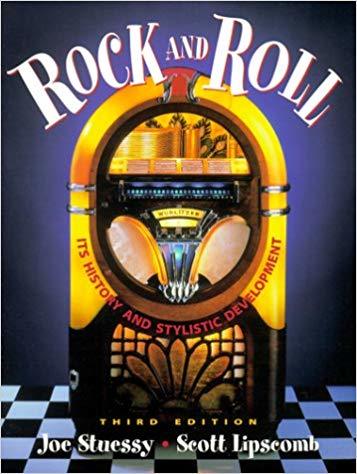 Rock and Roll: Its History and Stylistic Development by Joe Stuessy ...