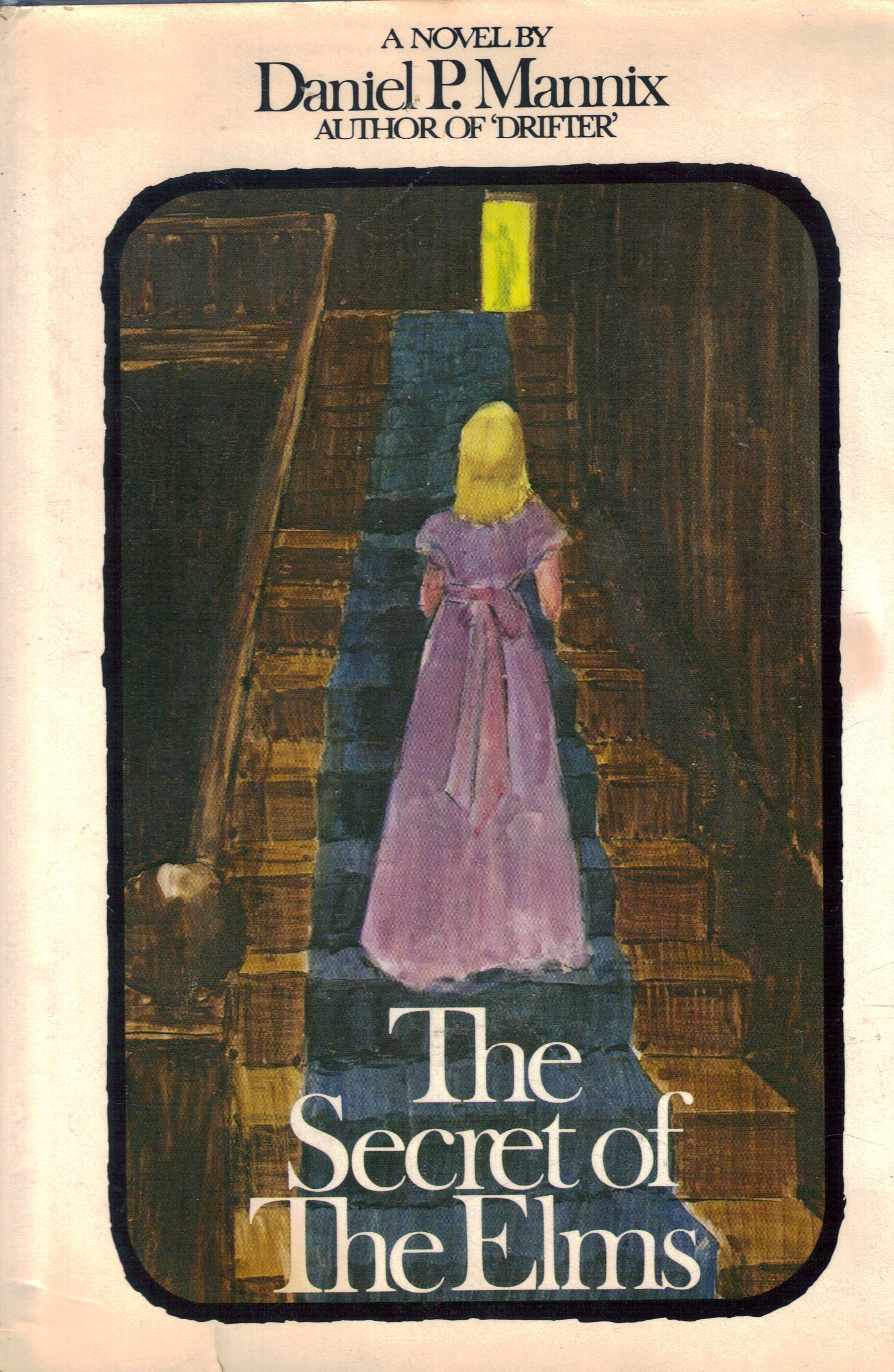 The Secret of the Elms by Daniel P. Mannix | Goodreads