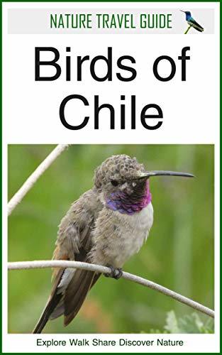 Nature Travel Guide: Birds of Chile by Duncan James | Goodreads