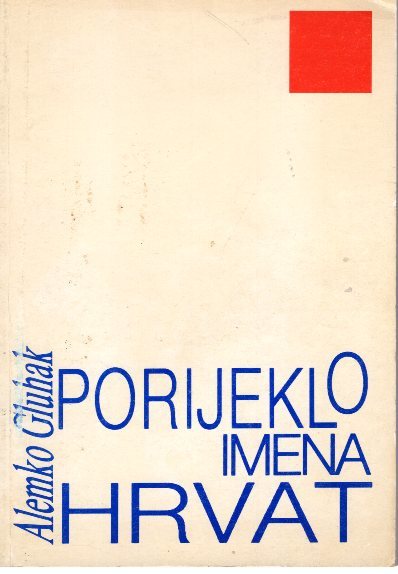 Porijeklo imena Hrvat by Alemko Gluhak | Goodreads
