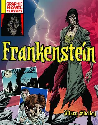 Frankenstein (Graphic Novel Classics) by Claire Bampton | Goodreads