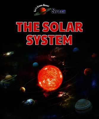 The Solar System (Let's Learn About Space) by Rebecca Kraft Rector ...