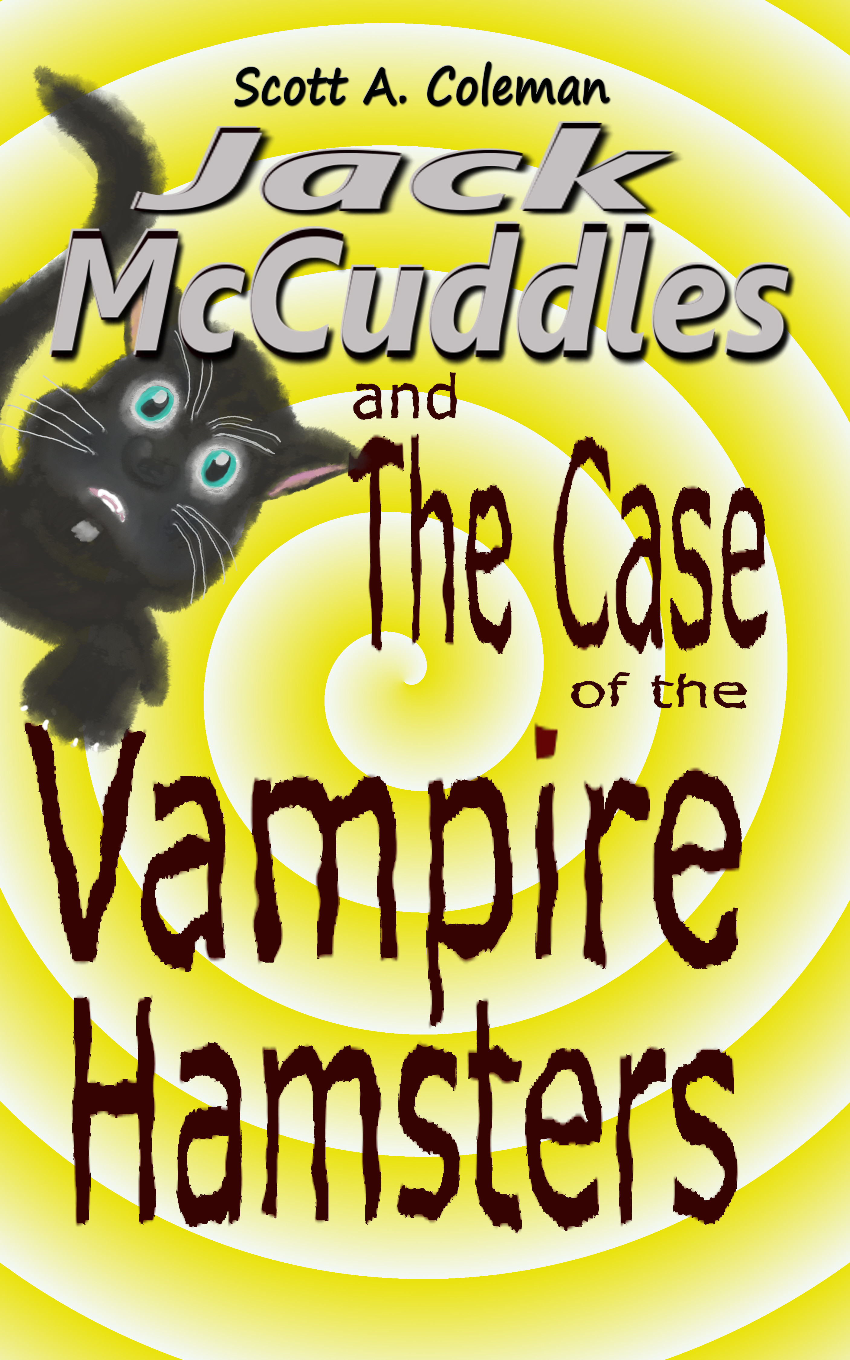 Jack McCuddles: and The Case of the Vampire Hamsters by Scott A ...