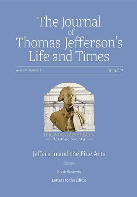 The Journal of Thomas Jefferson's Life and Times: Jefferson and the ...