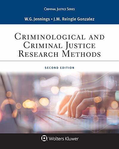 Criminological and Criminal Justice Research Methods by Wesley G ...