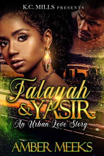 Talayah & Yasir: An Urban Love Story by Amber Meeks | Goodreads