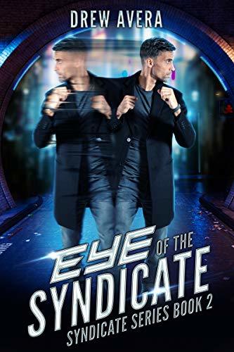 Eye of the Syndicate (Syndicate #2) by Drew Avera | Goodreads