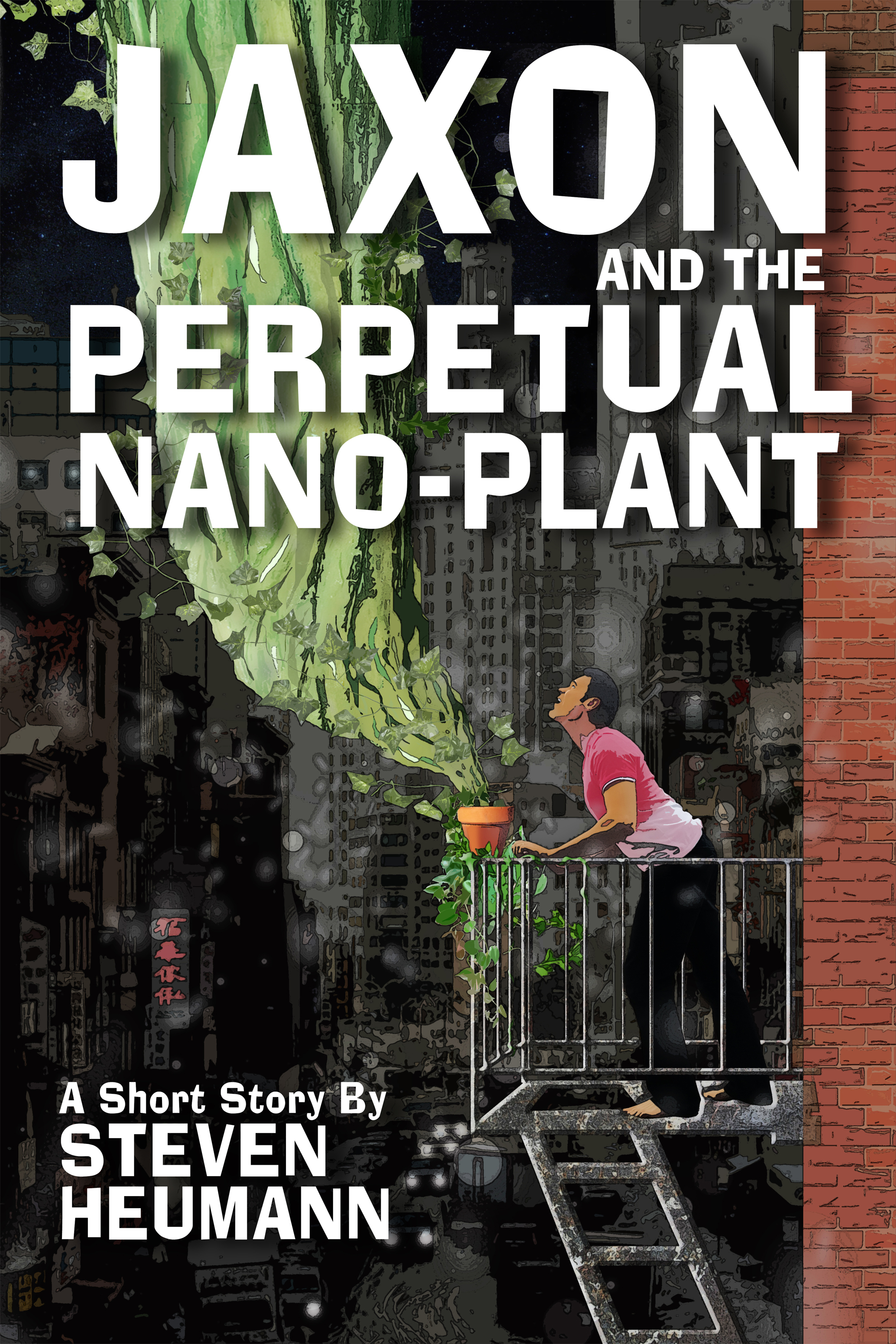Jaxon and the Perpetual Nano-Plant by Steven Heumann | Goodreads