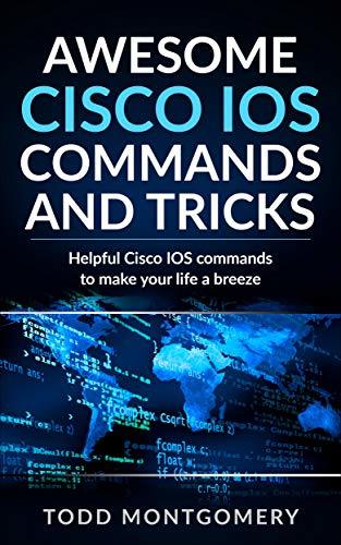 Awesome Cisco IOS Commands and Tricks: Helpful Cisco IOS commands to ...