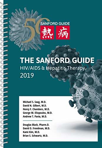 The Sanford Guide to HIV/AIDS & Hepatitis Therapy 2019 by Michael Saag ...