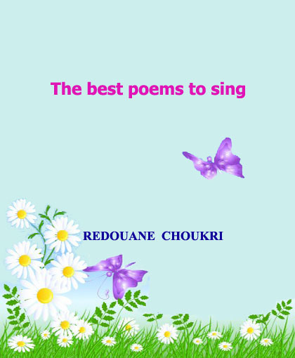 The best poems to sing by Redouane Choukri | Goodreads
