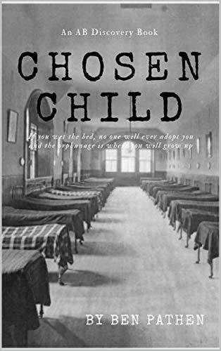 Chosen Child by Ben Pathen | Goodreads