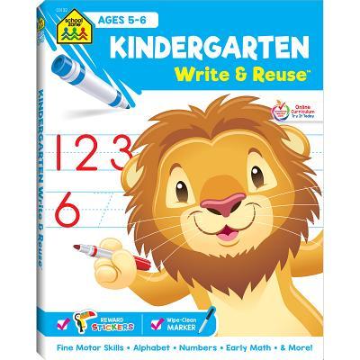 School Zone Kindergarten Write & Reuse Workbook: 52 Wipe-Clean Pages ...