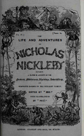 The Life and Adventures of Nicholas Nickleby: Containing a Faithful ...