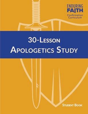 30-Lesson Apologetics Study by Concordia Publishing House | Goodreads