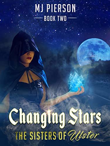 Changing Stars (Ulster Coven #2) by M.J. Pierson | Goodreads