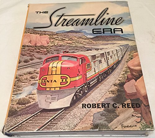 The Streamline Era by Robert Carroll Reed | Goodreads