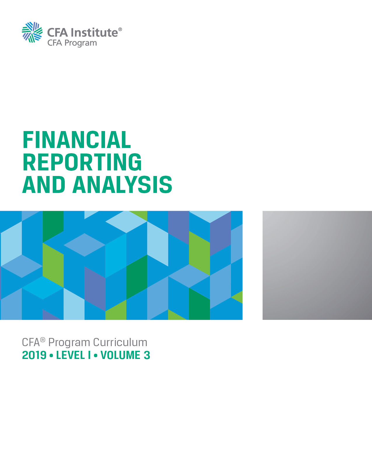 CFA Program Curriculum 2019: Level 1: Volume 3: Financial Reporting and ...