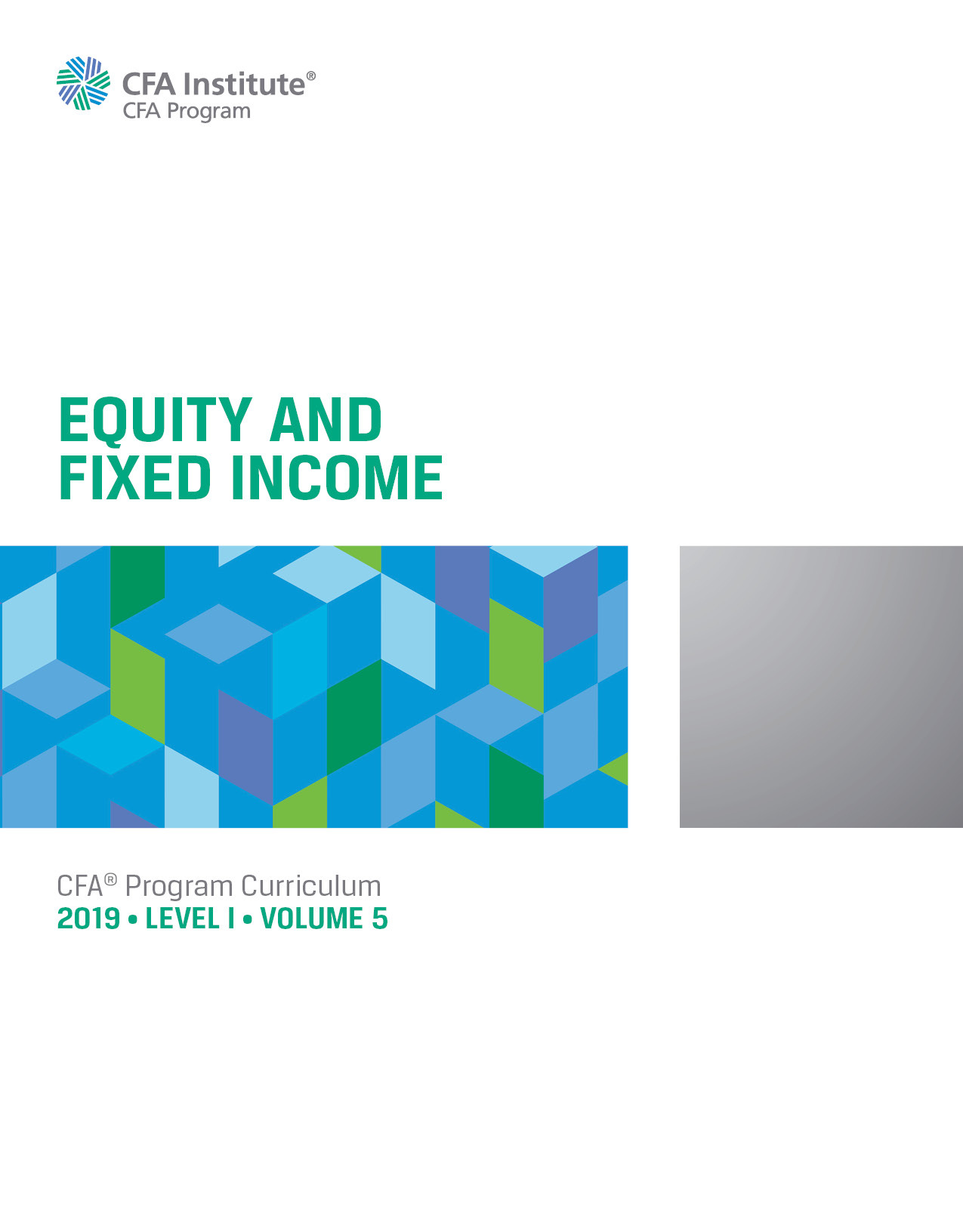 CFA Program Curriculum 2019: Level 1: Volume 5: Equity and FIxed Income ...