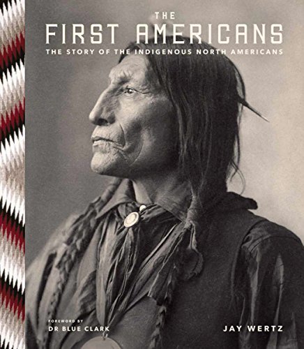 The First Americans by Jay Wertz | Goodreads