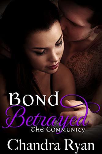 Bond Betrayed: A Paranormal Romance by Chandra Ryan | Goodreads