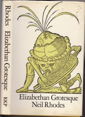 Elizabethan grotesque by Neil Rhodes | Goodreads