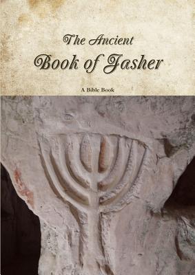 The Ancient Book of Jasher by A Bible Book | Goodreads