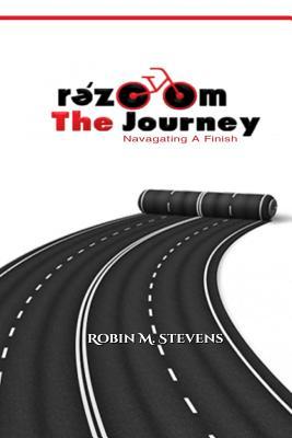 Rezoom The Journey by Robin M. Stevens | Goodreads