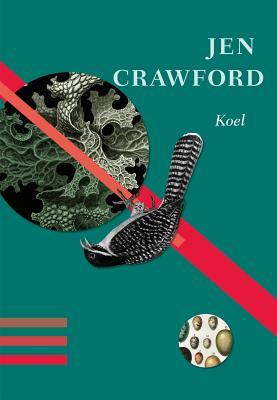 Koel by Jen Crawford | Goodreads