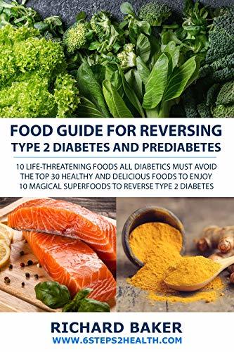 Food Guide For Reversing Type 2 Diabetes: 10 LIFE-THREATENING Foods All ...