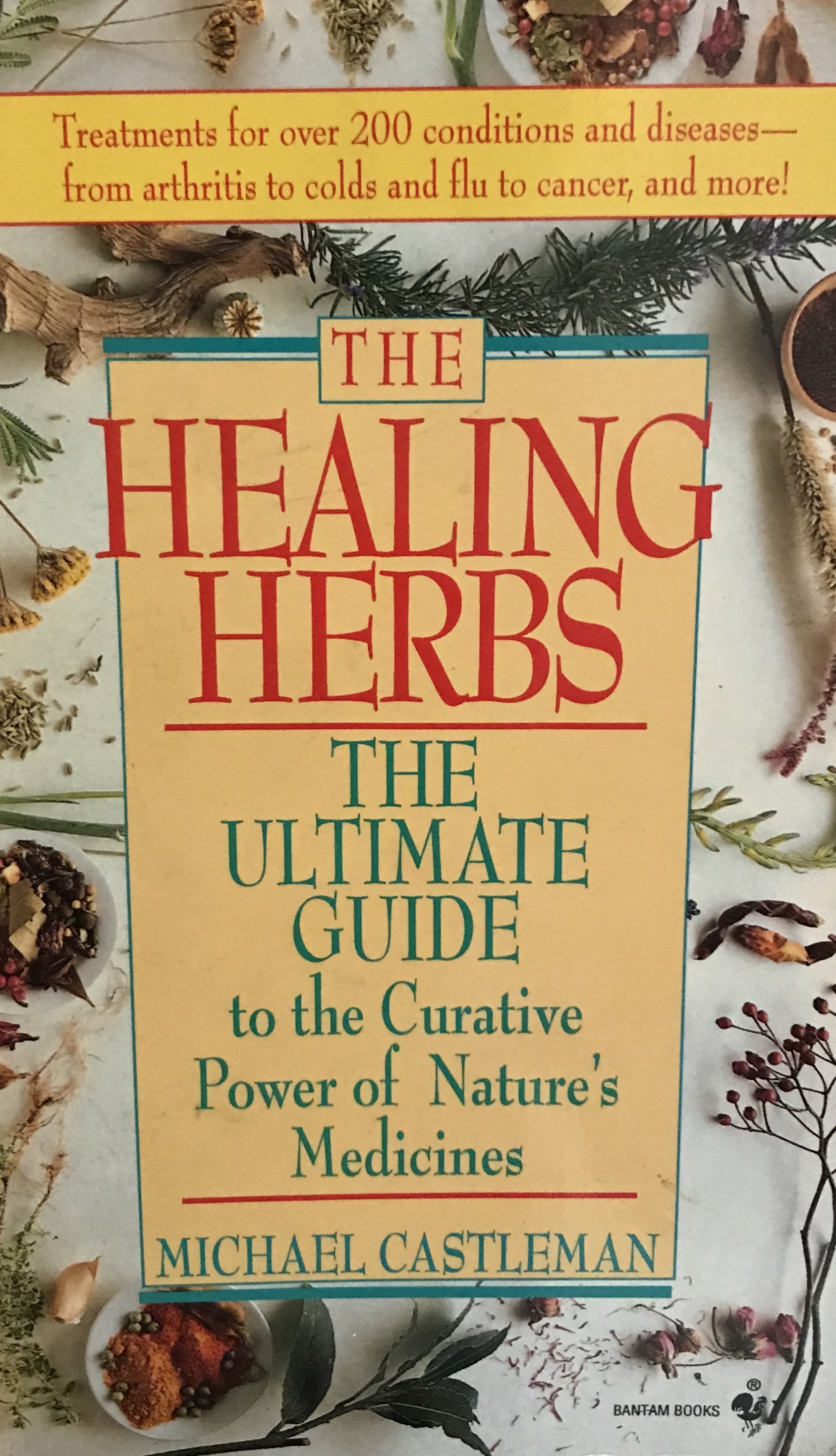 The Healing Herbs: The Ultimate Guide To The Curative Power Of Nature's ...